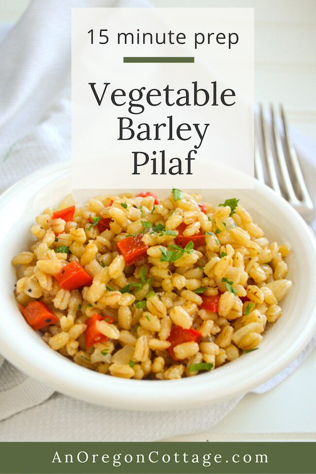 Easy Vegetable Barley Pilaf Recipe - An Oregon Cottage
