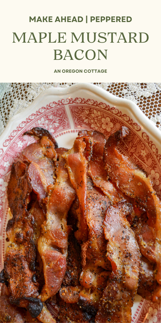 Easy Maple Mustard Bacon with Make Ahead Option - An Oregon Cottage