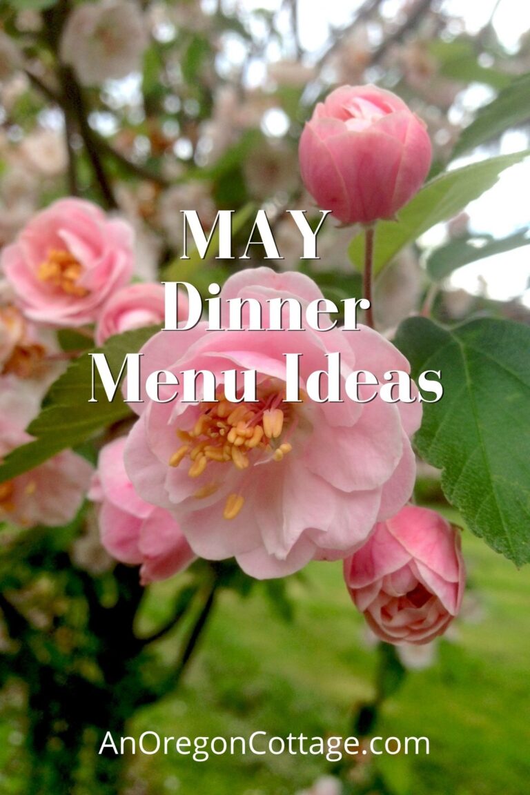 May Dinner Menu Ideas - An Oregon Cottage