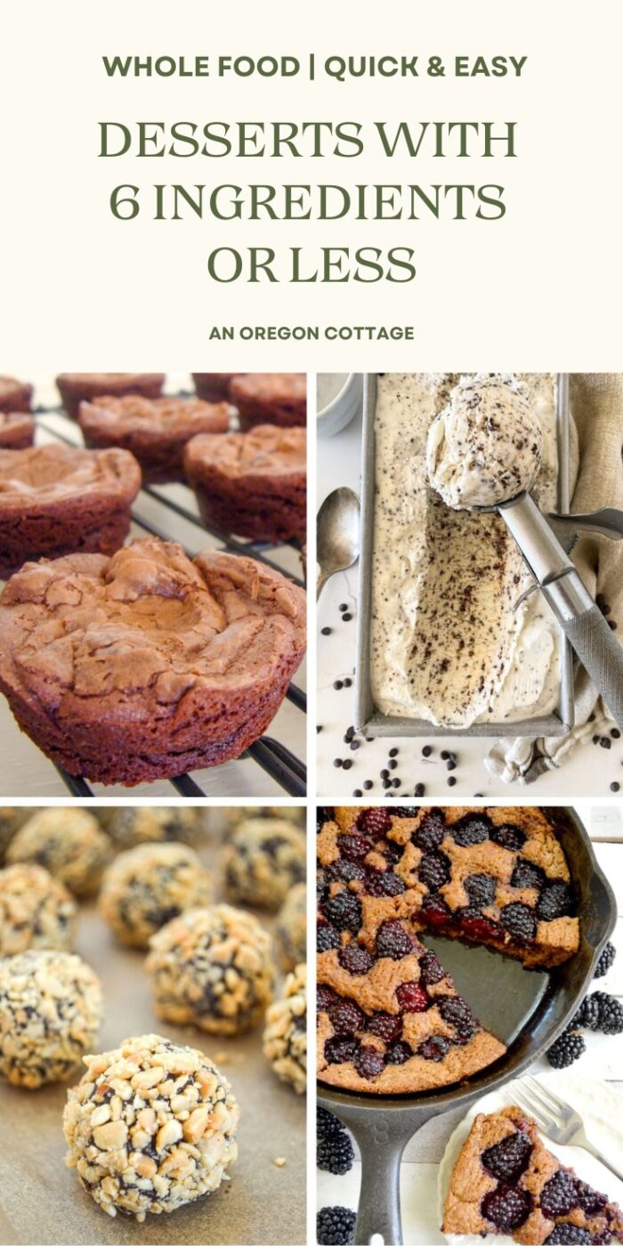 16 Simple Whole Food Dessert Recipes With 6 Ingredients or Less - An ...