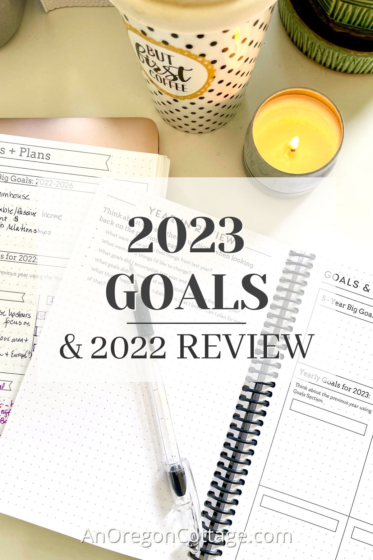 2023 Goals & 2022 Review - An Oregon Cottage